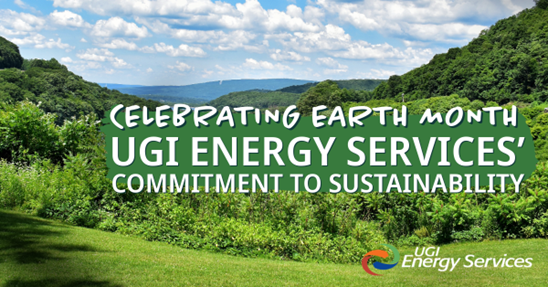 Celebrating Earth Month: UGI Energy Services’ Commitment to Sustainability